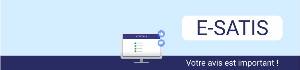 e-Satis : Donner la parole aux patients pour améliorer la qualité des ...